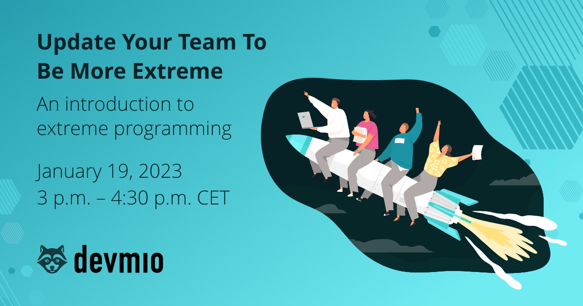 Update Your Team To Be More Extreme - devmio - Software Know-How