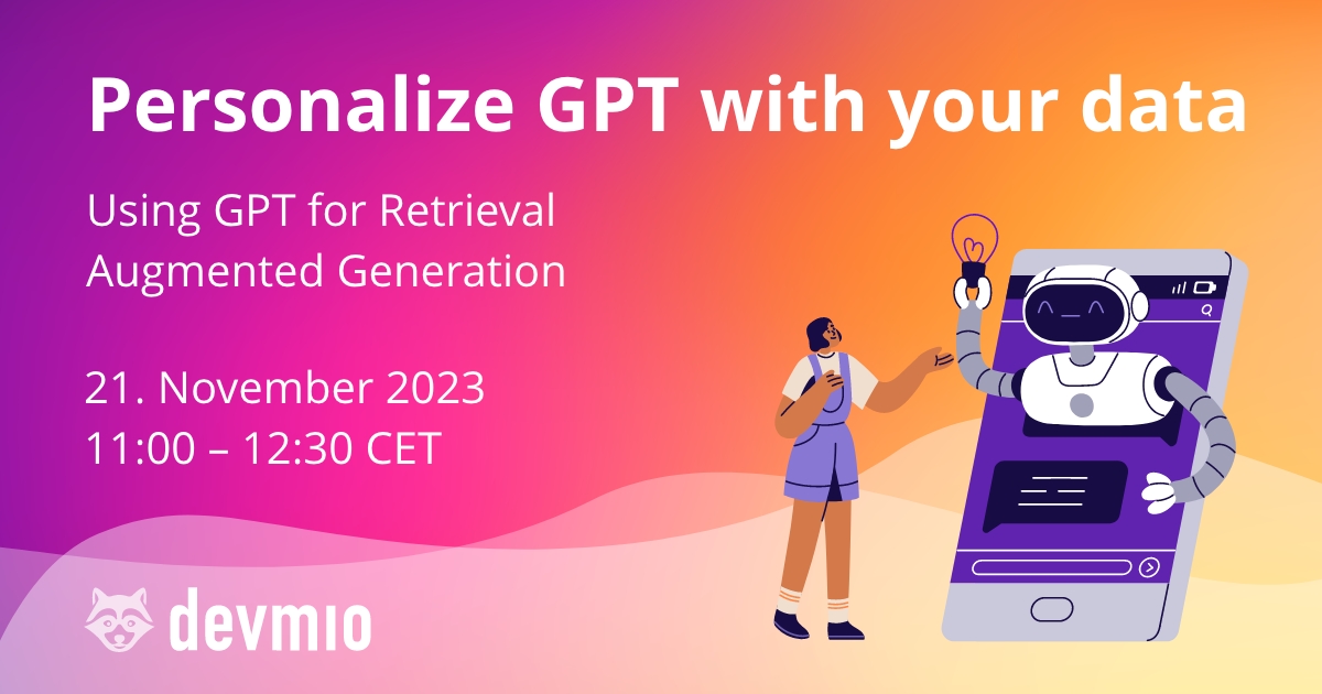 Personalize GPT With Your Data | Live on 21. November 2023