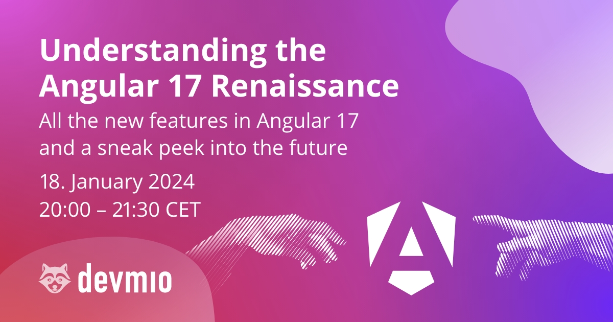 Understanding The Angular 17 Renaissance | Live On 18. January
