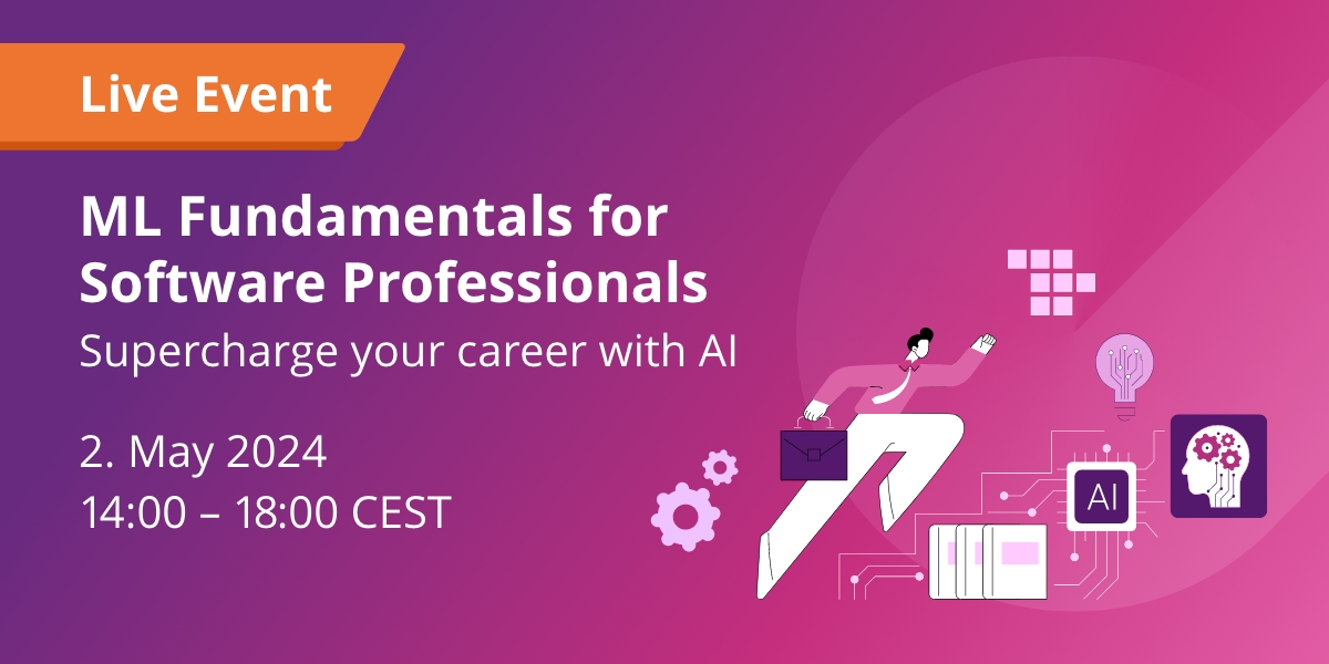 ML Fundamentals for Software Professionals | Live on 02. May 2024