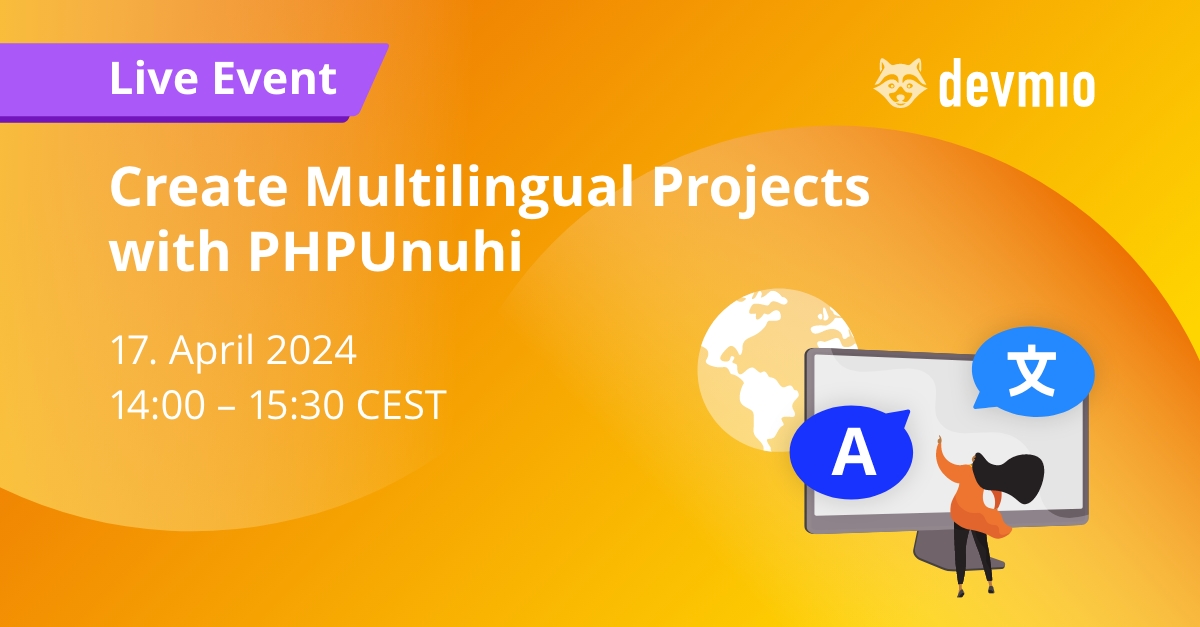 Create Multilingual Projects with PHPUnuhi - Live on 17. April 2024