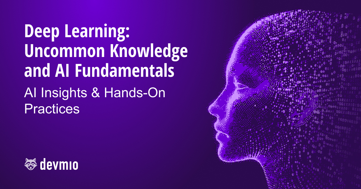 Deep Learning and AI Fundamentals | Available until 15. July 2025