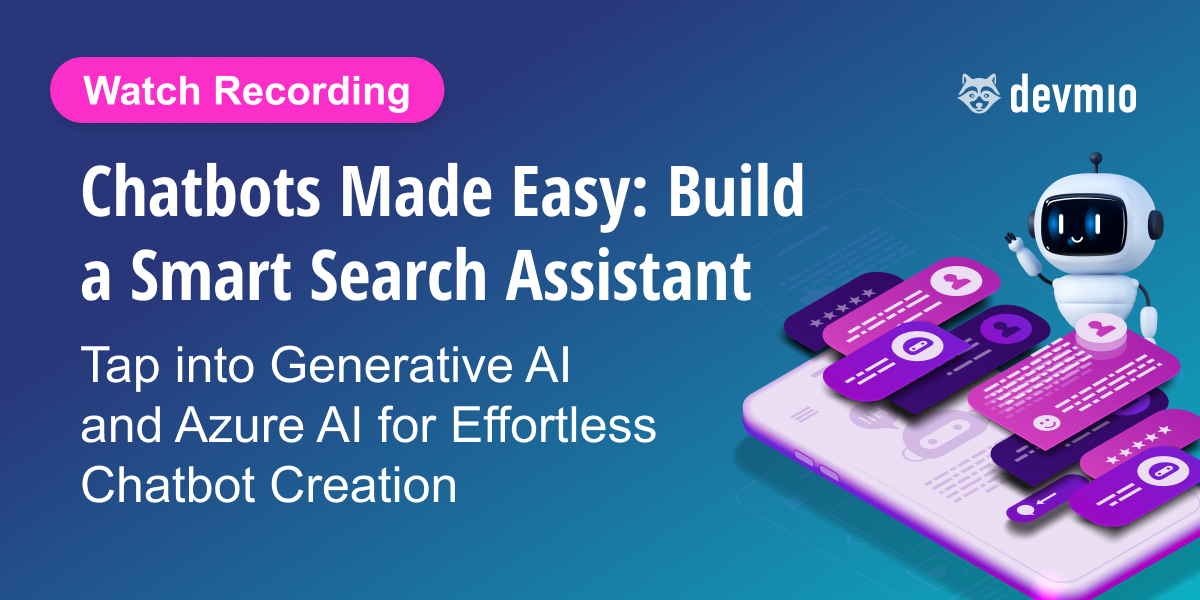 Chatbots Made Easy: Build a Smart Search Assistant| Available until 12. September 2025